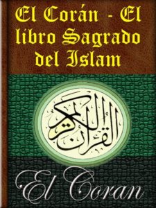 El Corán: ¿qué Es? Historia, ¿quién Lo Creó? Y Mucho Más